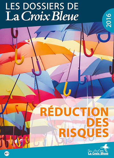 LA REDUCTION DES RISQUES - La Croix Bleue